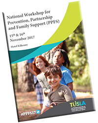 National Workshop for Prevention, Partnership and Family Support (PPFS) - 2017Tusla - Child and ...